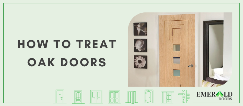 How to Treat Oak Doors: Finishing & Cleaning Tips – Emerald Doors