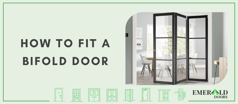 How to Fit a Bifold Door in 8 Simple Steps – Emerald Doors