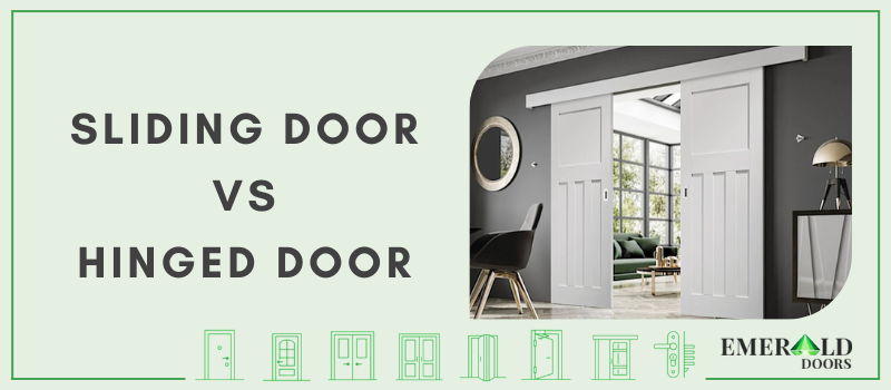 Sliding Door vs Hinged Door: What's the Difference? – Emerald Doors